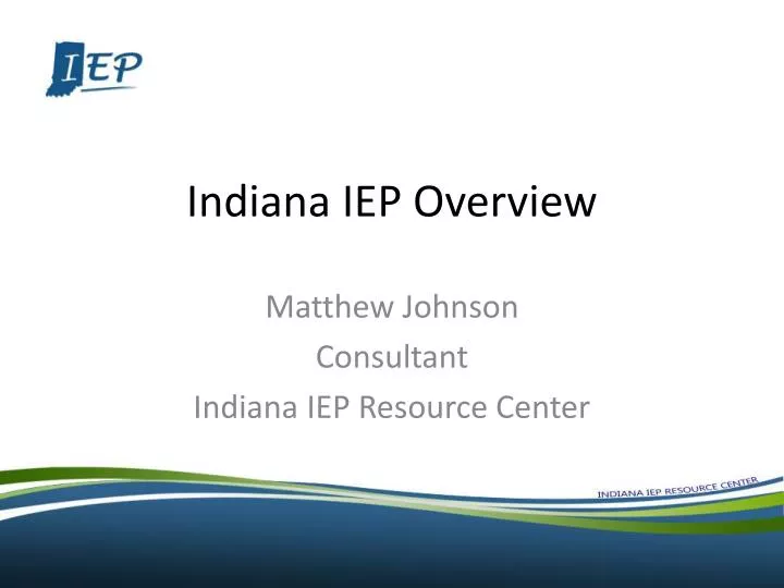 PPT - Indiana IEP Overview PowerPoint Presentation, free download - ID ...