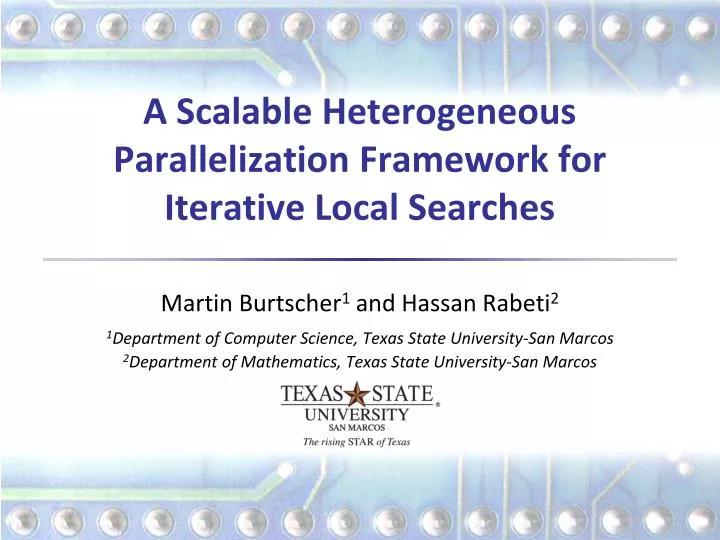 Ppt A Scalable Heterogeneous Parallelization Framework For Iterative Local Searches Powerpoint