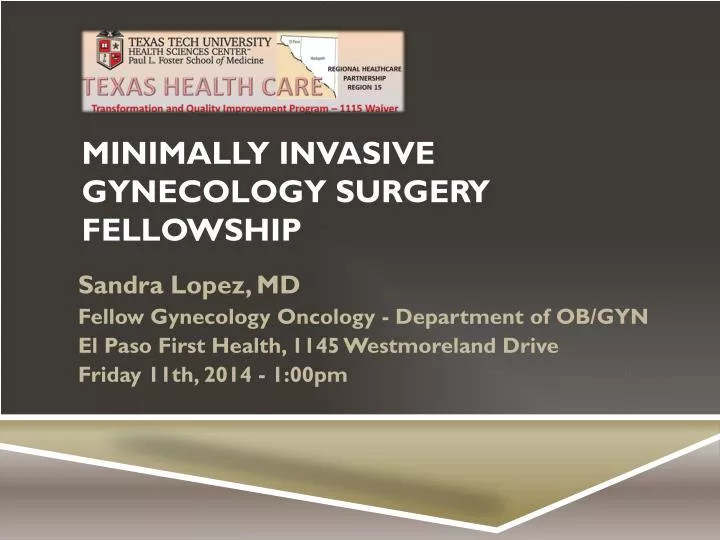 Ppt Minimally Invasive Gynecology Surgery Fellowship Powerpoint
