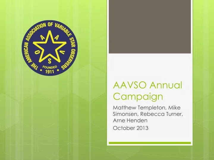 PPT - AAVSO Annual Campaign PowerPoint Presentation, free download - ID ...