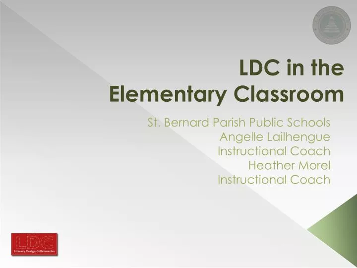 PPT - LDC in the Elementary Classroom PowerPoint Presentation, free ...