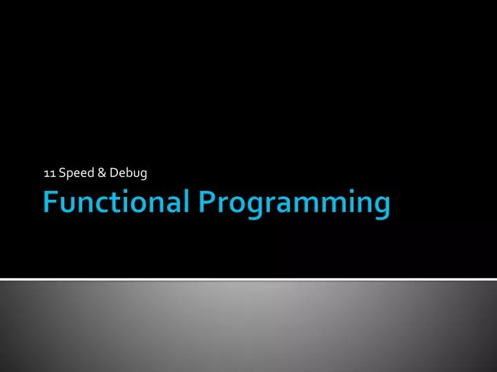 PPT - Functional Programming PowerPoint Presentation, free download ...