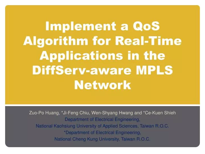 Ppt Implement A Qos Algorithm For Real Time Applications In The Diffserv Aware Mpls Network