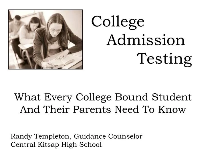 PPT - College Admission Testing PowerPoint Presentation, free download ...