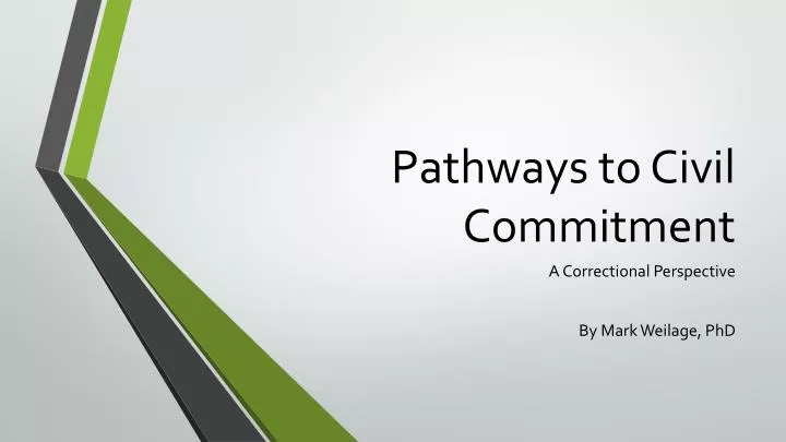 PPT - Pathways to Civil Commitment PowerPoint Presentation, free ...