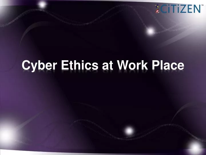 PPT - Cyber Ethics at Work Place PowerPoint Presentation, free download ...