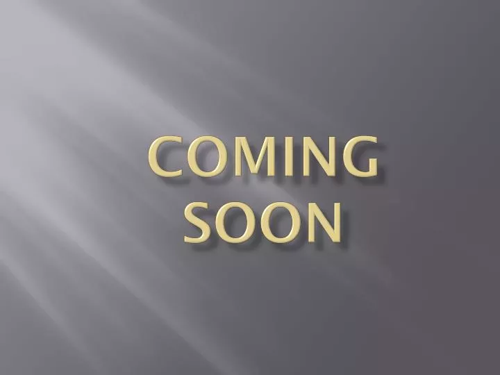 PPT - Coming soon PowerPoint Presentation, free download - ID:1912871