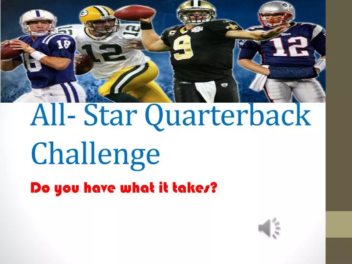 PPT - All- Star Quarterback Challenge PowerPoint Presentation, free ...