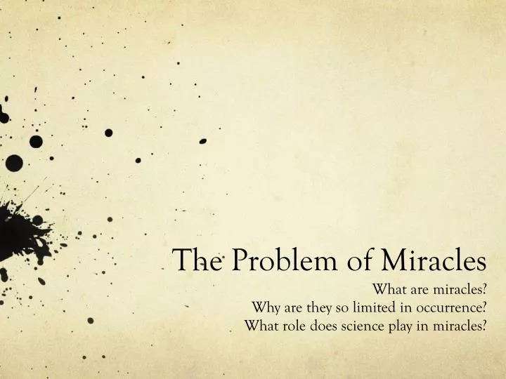 PPT - The Problem of Miracles PowerPoint Presentation, free download ...