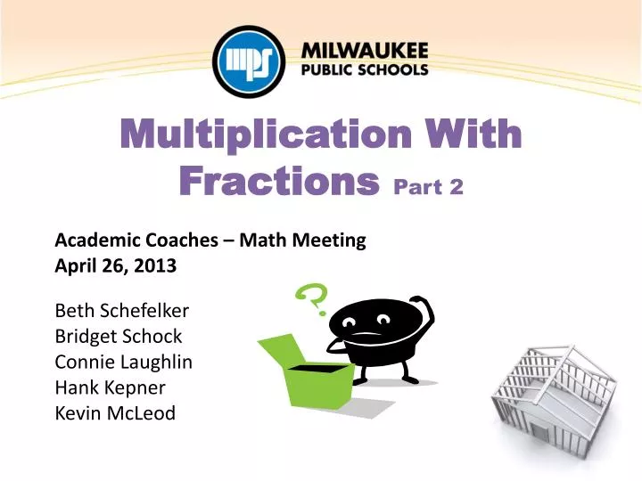 PPT - Multiplication With Fractions Part 2 PowerPoint Presentation ...