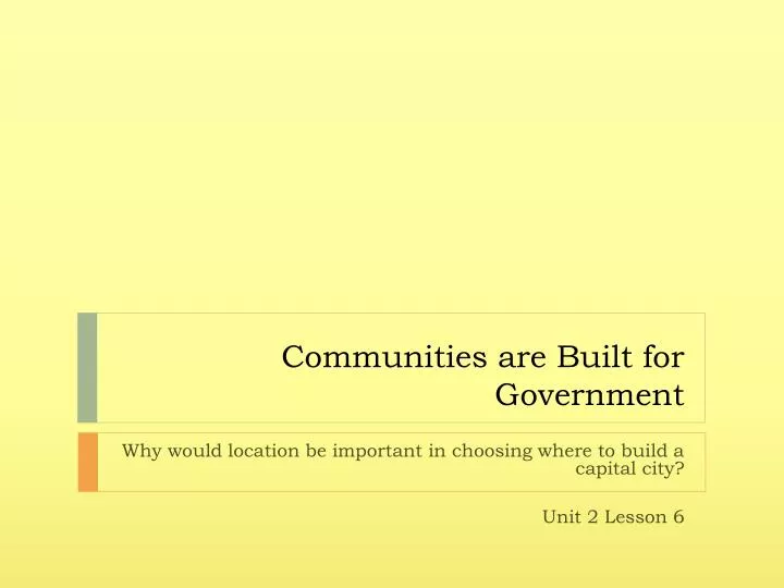 PPT - Communities are Built for Government PowerPoint Presentation ...