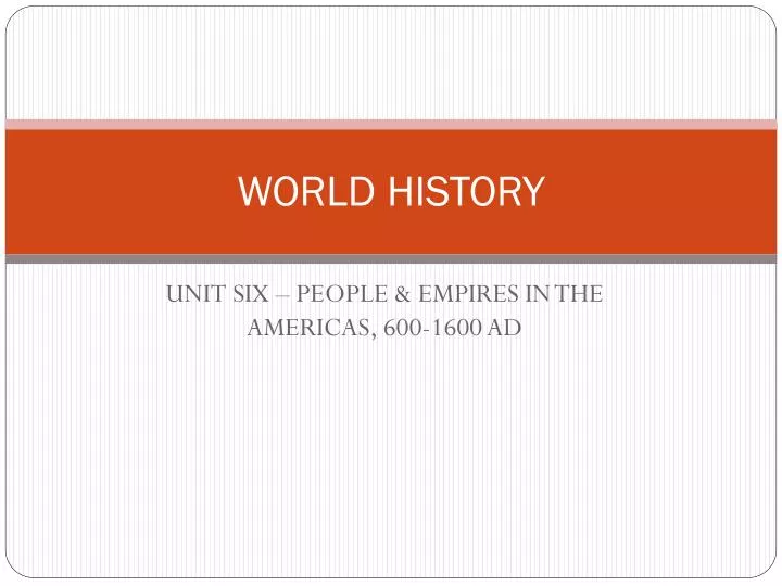 PPT - WORLD HISTORY PowerPoint Presentation, free download - ID:1913884