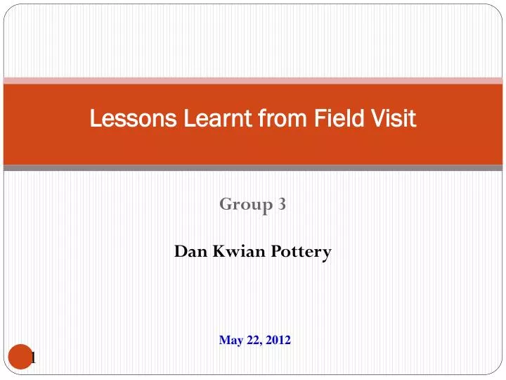 PPT - Lessons Learnt from Field Visit PowerPoint Presentation, free ...