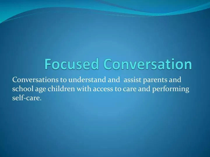 PPT - Focused Conversation PowerPoint Presentation, free download - ID ...