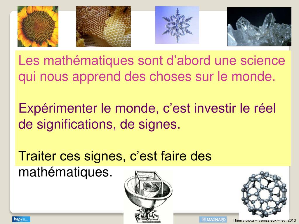 PPT - Les mathématiques sont d’abord une science qui nous apprend des ...