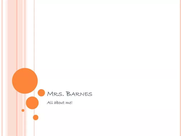 PPT - Mrs. Barnes PowerPoint Presentation, free download - ID:1915471