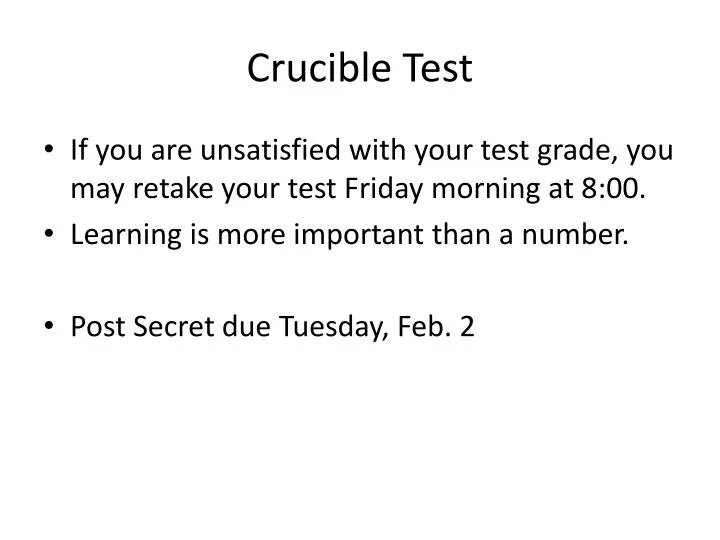 PPT - Crucible Test PowerPoint Presentation, free download - ID:1915635