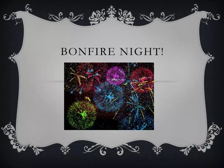 PPT - Bonfire night! PowerPoint Presentation, free download - ID:1915772
