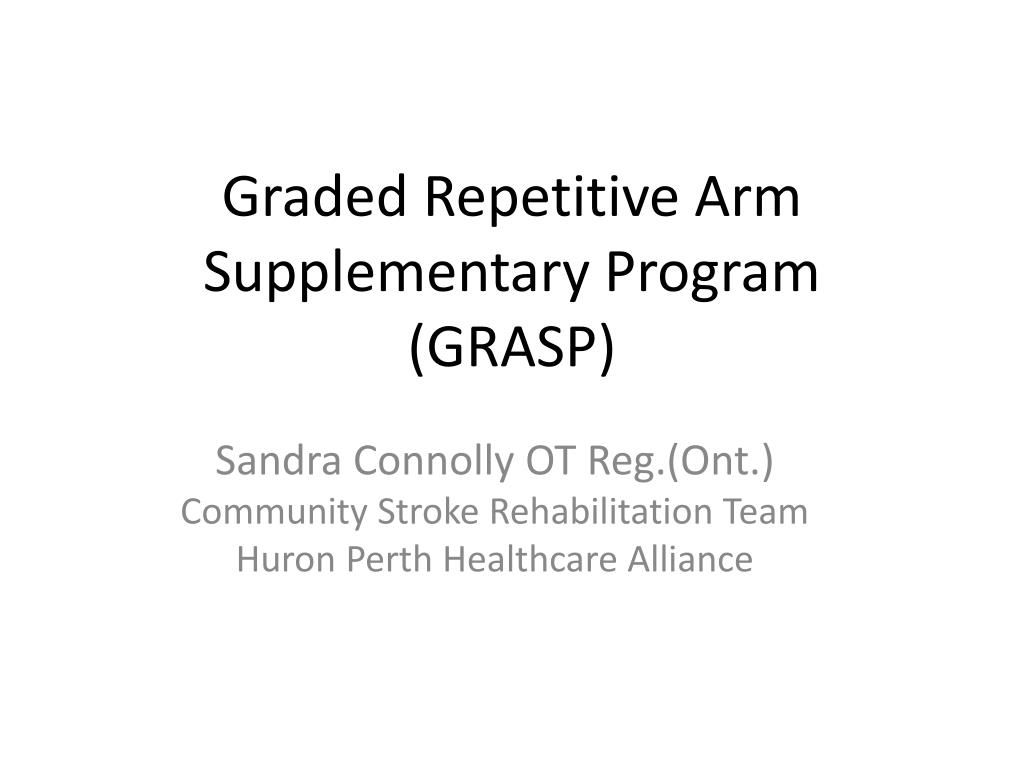 PPT - Gregory Ott , OT Reg. ( Ont ) Grey-Bruce Health Services, Owen Sound Breanne Lindsay, TRS ...