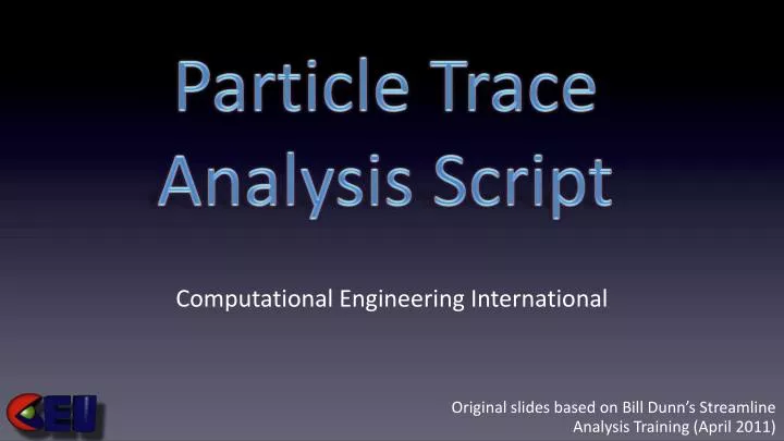 PPT - Particle Trace Analysis Script PowerPoint Presentation, free ...