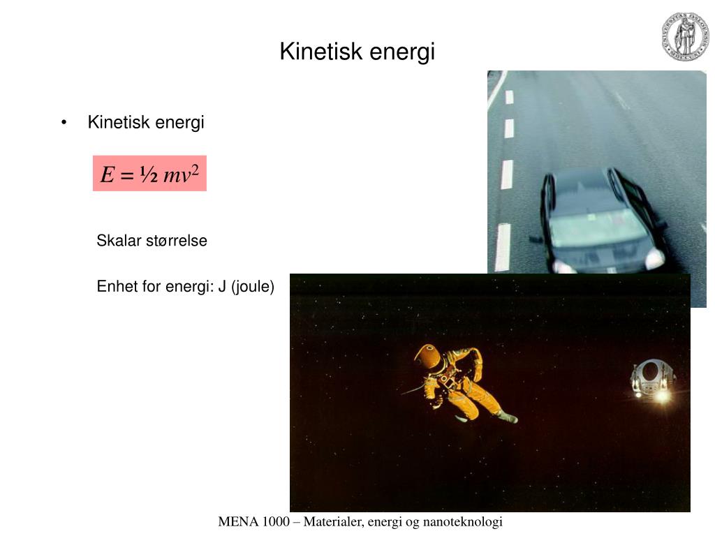 PPT - MENA 1000; Materialer, energi og nanoteknologi- Kap. 2 Krefter ...