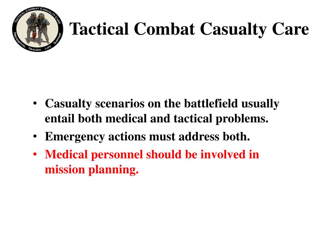 PPT - Tactical Combat Casualty Care 28 October 2013 PowerPoint ...