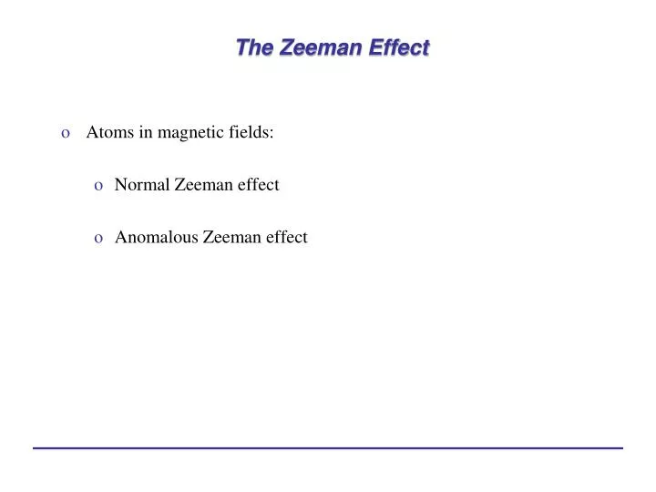 PPT - The Zeeman Effect PowerPoint Presentation, free download - ID:1918739