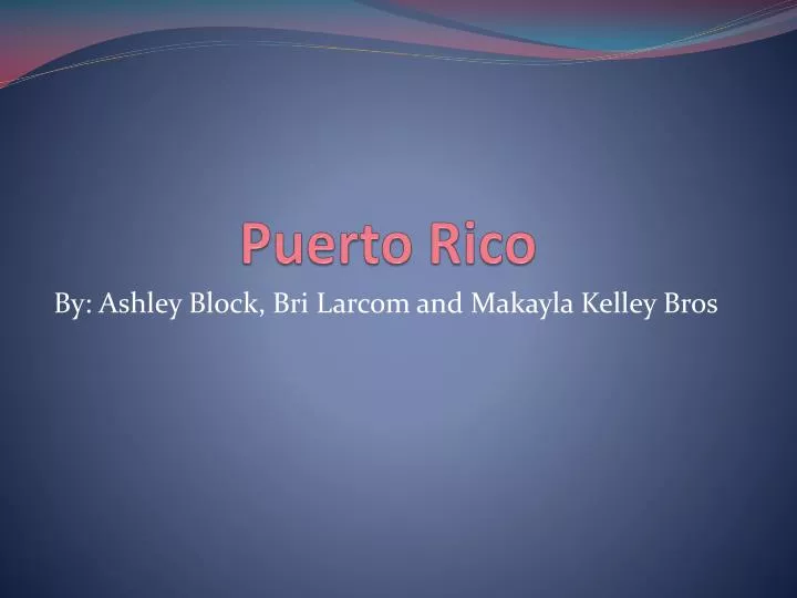 PPT - Puerto Rico PowerPoint Presentation, free download - ID:1918808
