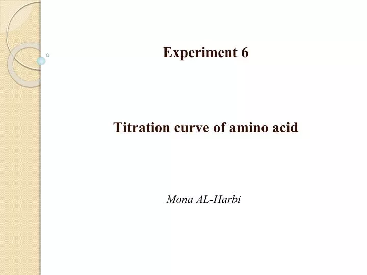 Ppt Experiment 6 Titration Curve Of Amino Acid Powerpoint Hot Sex Picture