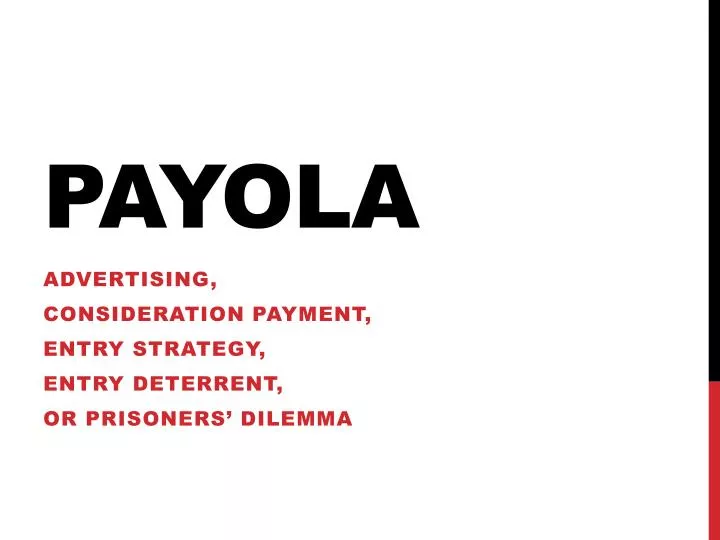 PPT - Payola PowerPoint Presentation, free download - ID:1919931