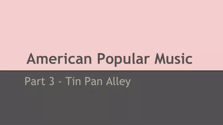 PPT - American Popular Music PowerPoint Presentation, free download ...