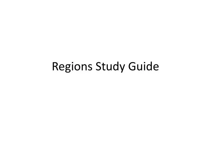 PPT - Regions Study Guide PowerPoint Presentation, free download - ID ...