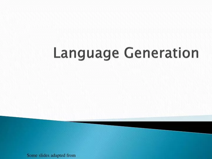 PPT - Language Generation PowerPoint Presentation, free download - ID ...
