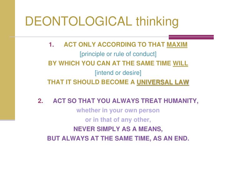 PPT - Deontology [aka Kantianism] PowerPoint Presentation - ID:1920980