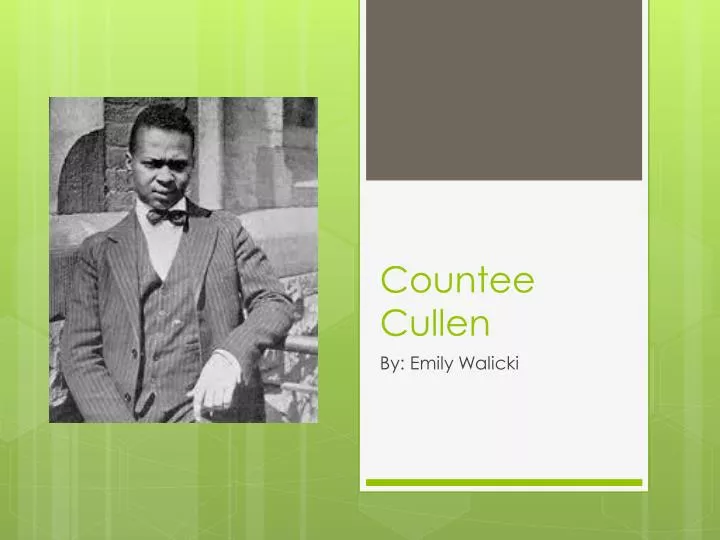 PPT - Countee Cullen PowerPoint Presentation, free download - ID:1921158