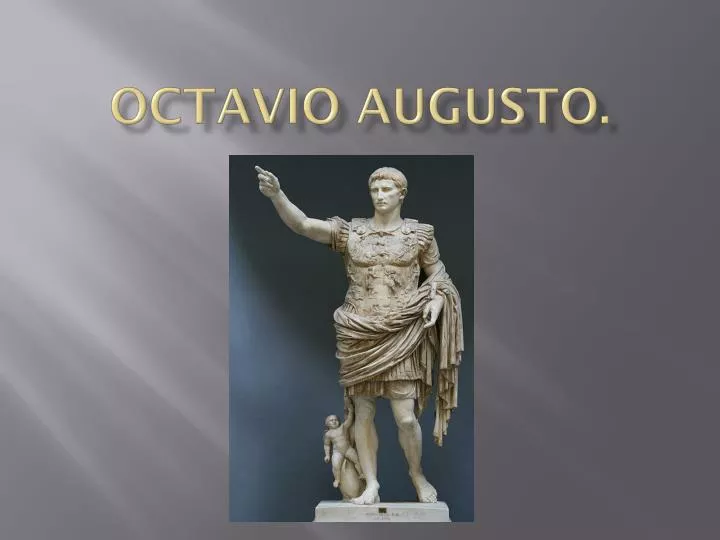 PPT - Octavio Augusto. PowerPoint Presentation, free download - ID:1921957