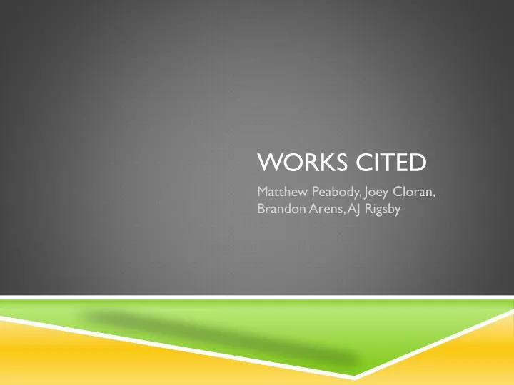 PPT - Works Cited PowerPoint Presentation, free download - ID:1922132