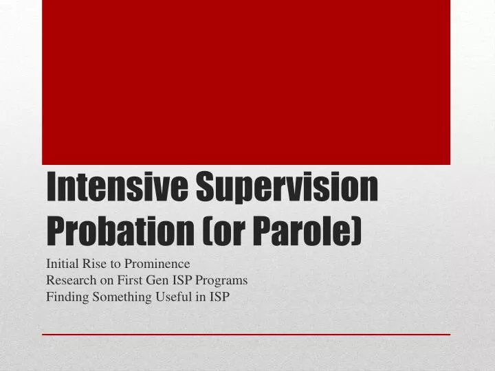PPT - Intensive Supervision Probation (or Parole) PowerPoint ...
