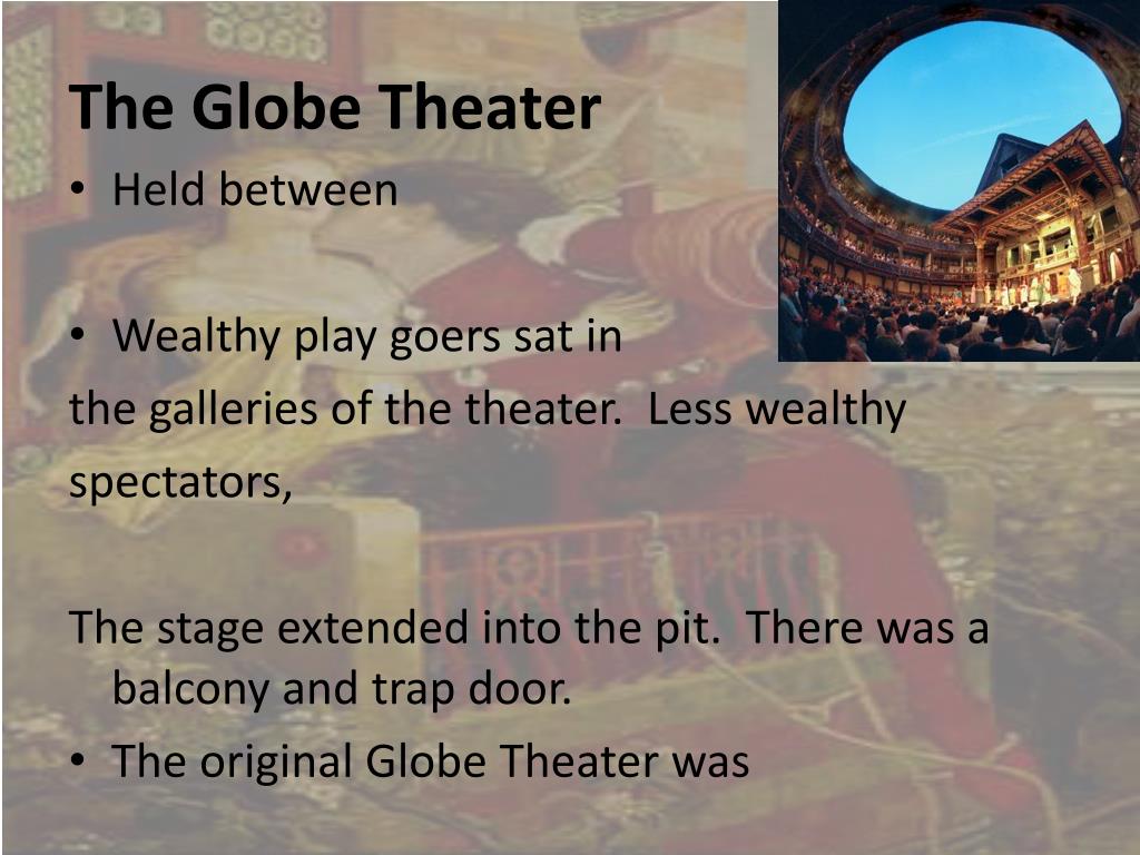 PPT - Romeo and Juliet , William Shakespeare, and The Globe Theater ...