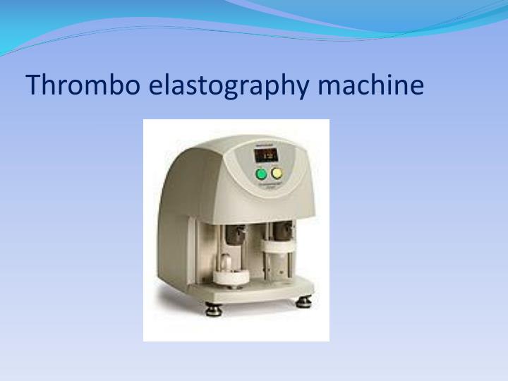 PPT - Thromboelastography PowerPoint Presentation - ID:1922998