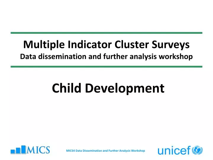 PPT - Multiple Indicator Cluster Surveys Data dissemination and further ...