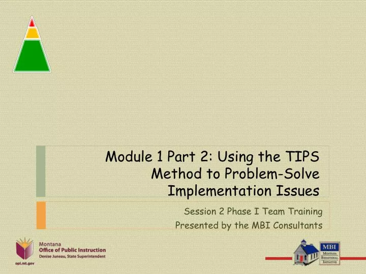 PPT - Module 1 Part 2: Using the TIPS Method to Problem-Solve ...