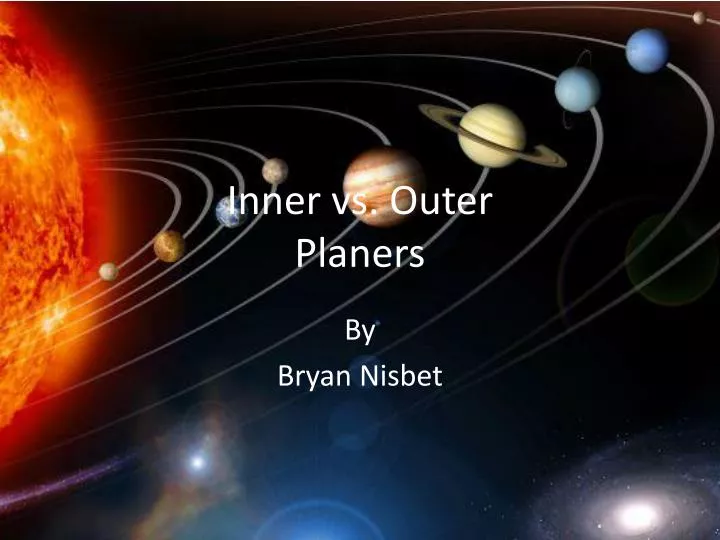 PPT - Inner vs. Outer Planers PowerPoint Presentation, free download ...