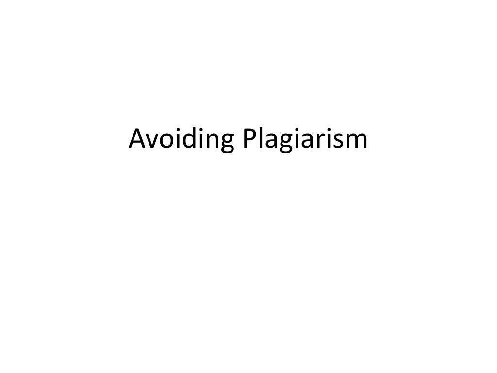 PPT - Avoiding Plagiarism PowerPoint Presentation, free download - ID ... PPT - Avoiding Plagiarism PowerPoint Presentation, free download - ID ...