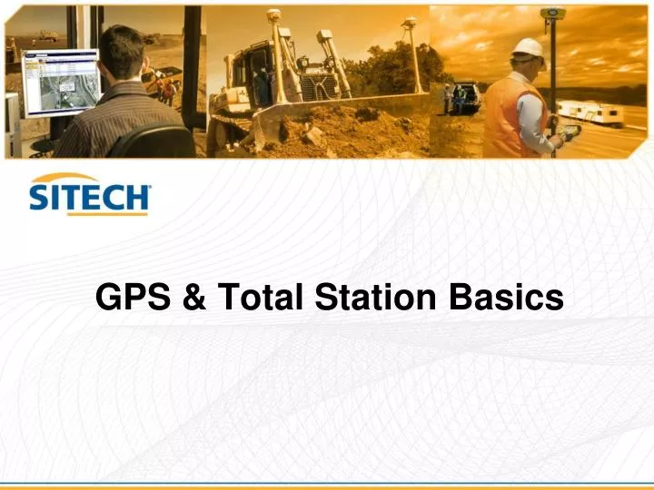 PPT - GPS & Total Station Basics PowerPoint Presentation, free download ...