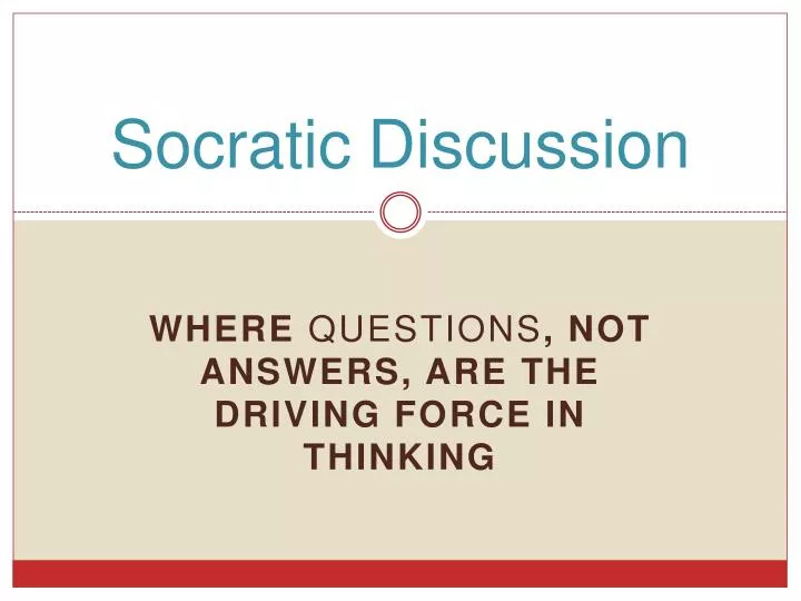 PPT - Socratic Discussion PowerPoint Presentation, free download - ID ...