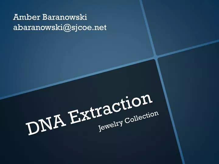 PPT - DNA Extraction PowerPoint Presentation, free download - ID:1925645