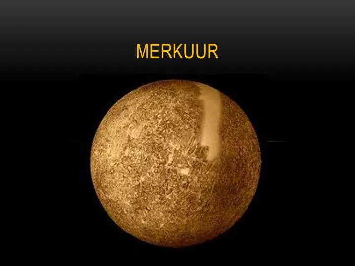 PPT - Merkuur PowerPoint Presentation, free download - ID:1926489
