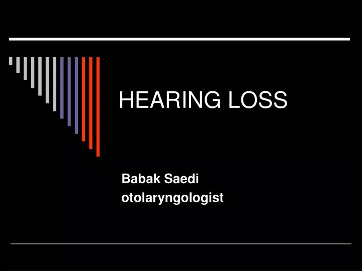 PPT - HEARING LOSS PowerPoint Presentation, free download - ID:1926662