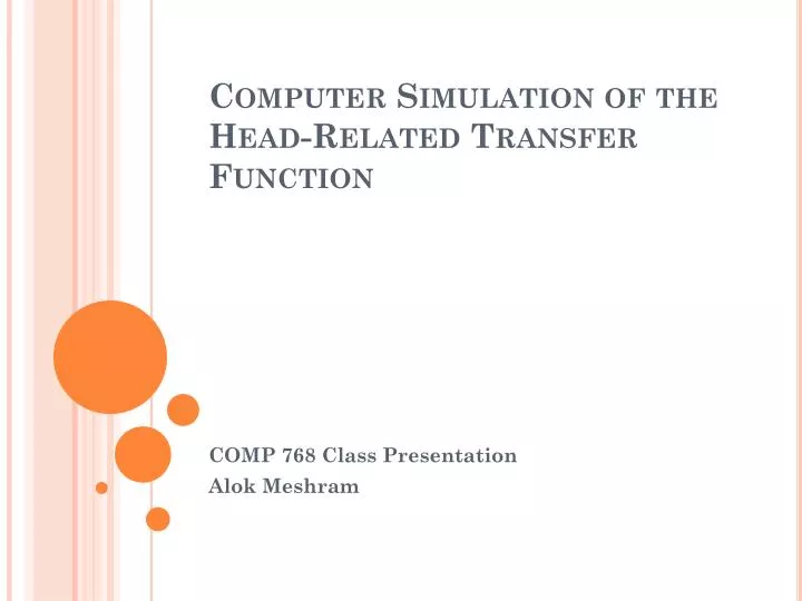PPT - Computer Simulation of the Head-Related Transfer Function ...